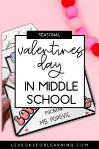 Celebrating Valentine's Day in Middle School - Lessons for Learning