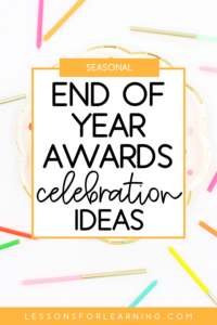 End of Year Awards For Your Class - Lessons for Learning